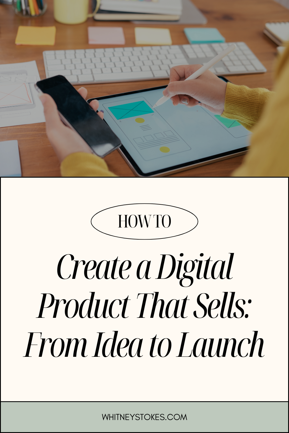Creating a Digital Product That Sells: From Idea to Launch | Whitney